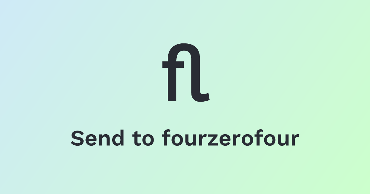 Send to fourzerofour